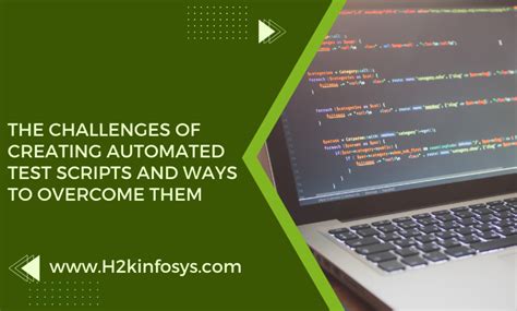 The Challenges Of Creating Automated Test Scripts