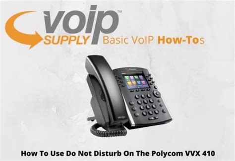 How To Use Do Not Disturb DND On The Polycom VVX VoIP Insider