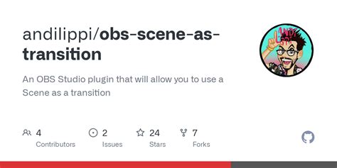 GitHub Andilippi Obs Scene As Transition An OBS Studio Plugin That Will Allow You To Use A