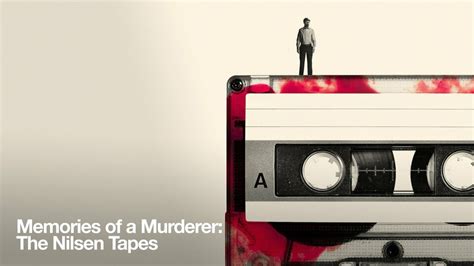 Memories Of A Murderer The Nilsen Tapes Netflix Documentary Where