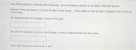 solved use differentials to estimate the following give all answers