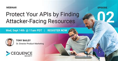 Cequence Webinar Protect Your Apis By Finding Attacker Facing Resources