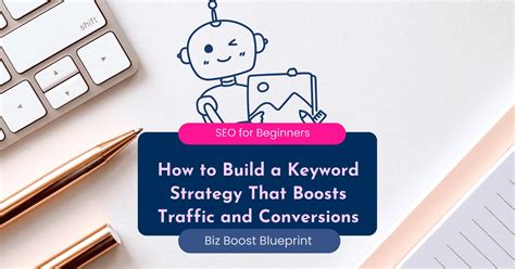 How To Build A Keyword Strategy Biz Boost