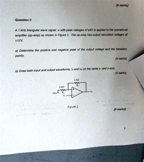 Solved Question 3 A 1 Khz Triangular Wave Signal With Peak Voltages Of 5v Is Applied To The