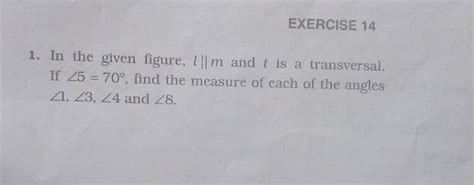 EXERCISE In The Given Figure Lm And T Is A Transversal If