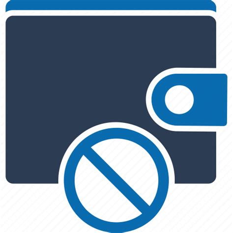 wallet prohibited ecommerce money notification payment wallet icon