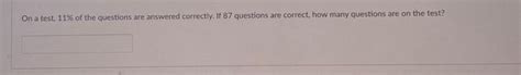 Solved On A Test Of The Questions Are Answered Chegg