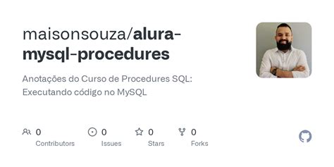 Github Maisonsouzaalura Mysql Procedures Anotações Do Curso De