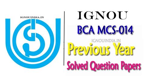 Ignou Mcs 014 Previous Year Question Papers