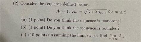 Solved 2 Consider The Sequence Defined Below