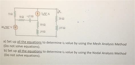 Solved A Set Up All The Equations To Determine Io Value By