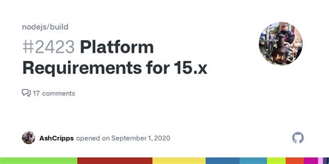 Platform Requirements For 15x · Issue 2423 · Nodejsbuild · Github