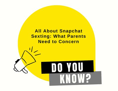 Snapchat Sexting What Parents Need To Know
