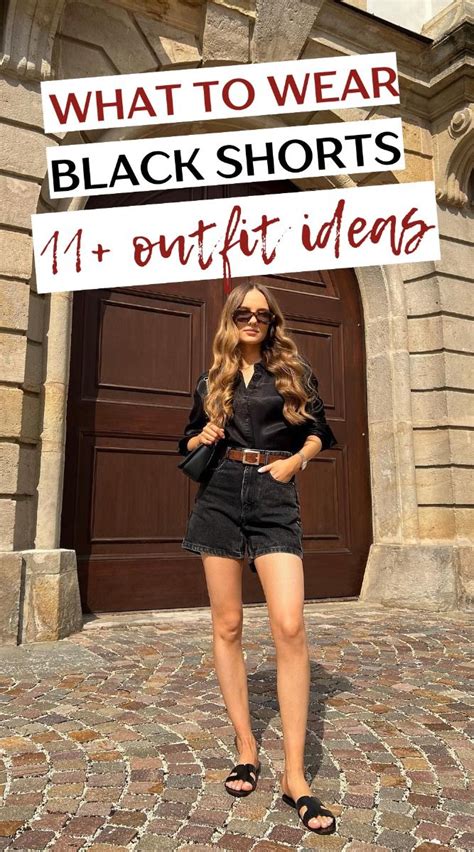 What To Wear With Black Shorts 11 Amazing Black Shorts Outfit Ideas