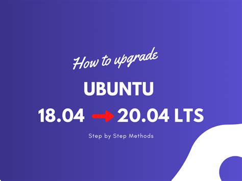 How To Upgrade Ubuntu 1804 To 2004 Lts Release Linuxfordevices