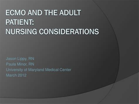 Ppt Ecmo And The Adult Patient Nursing Considerations Powerpoint