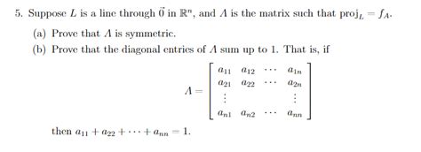 Solved 5 Suppose L Is A Line Through 7 In R And A Is The Chegg Com