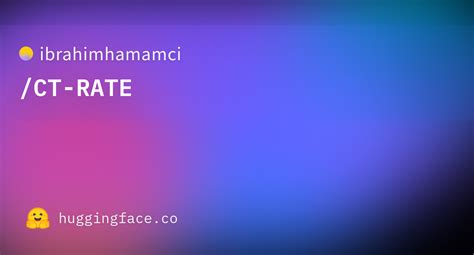 Ibrahimhamamcict Rate · Datasets At Hugging Face