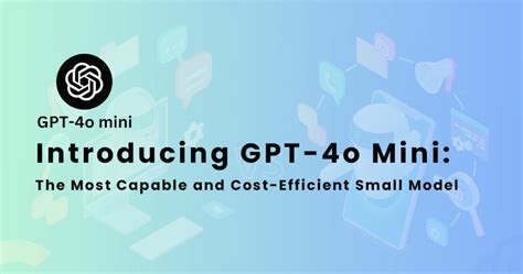 Introducing GPT O Mini Cloudex Blog
