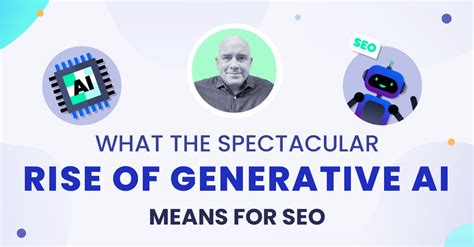 What The Spectacular Rise Of Generative AI Means For SEO SUSO Digital
