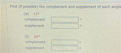 solved find if possible ﻿the complement and supplement of