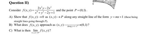 Solved Question Ii Consider F X Y X4 Y2−2y 12x2y−2x2 And