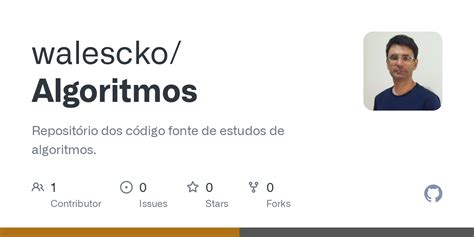 GitHub walescko Algoritmos Repositório dos código fonte de estudos de algoritmos