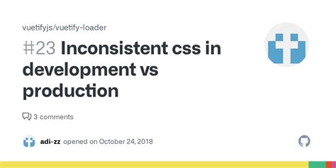 Inconsistent Css In Development Vs Production · Issue 23 · Vuetifyjs