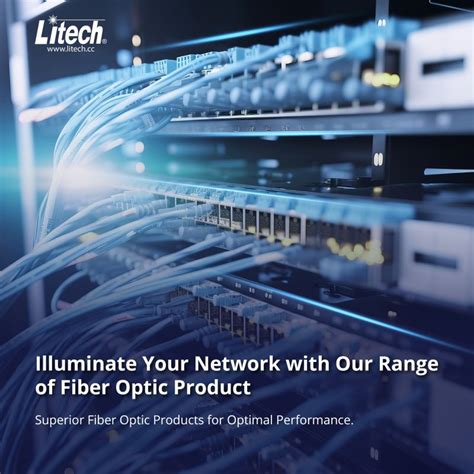 Litech Fiberoptic Networksolutions Technology Innovation
