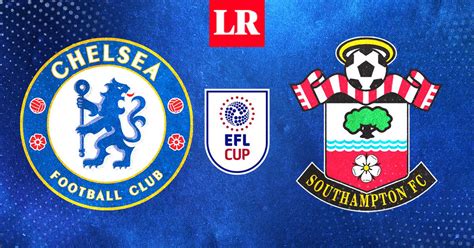 Clasificó Sufriendo Chelsea Derrotó Al Southampton En Los Penales Y