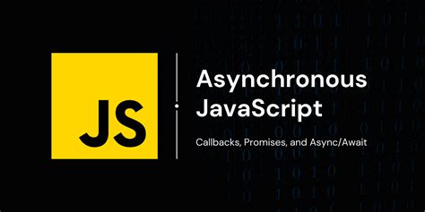 Mastering Asynchronous Javascript From Callbacks To Asyncawait By Piranaavei Beremkumar
