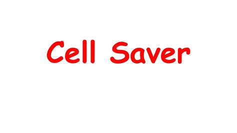 Cell Saver 1pptx