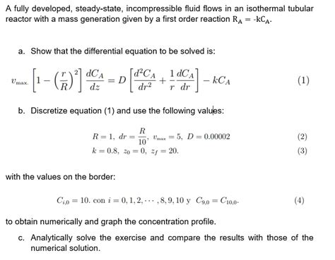 Solved A Fully Developed Steady State Incompressible Fluid Flows In An Isothermal Tubular