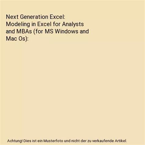 next generation excel modeling in excel for analysts and mbas for ms