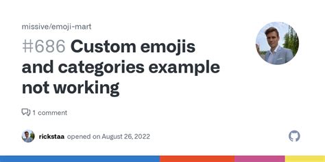 Custom Emojis And Categories Example Not Working · Issue 686 · Missiveemoji Mart · Github