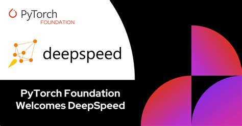 Pytorch Foundation Welcomes Deepspeed As A Hosted Project Pytorch