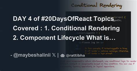 Day 4 Of 20daysofreact Topics Covered 1 Conditional Rendering 2