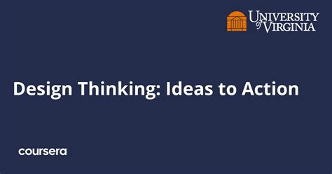 Design Thinking Ideas To Action Coursera