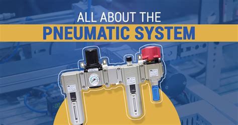 Intro To Pneumatic Systems Pneumatic System Fundamentals