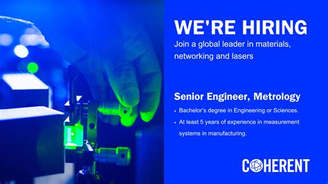 Coherent 📢 𝐖𝐄 𝐀𝐑𝐄 𝐇𝐈𝐑𝐈𝐍𝐆 𝐒𝐄𝐍𝐈𝐎𝐑 𝐄𝐍𝐆𝐈𝐍𝐄𝐄𝐑 𝐌𝐄𝐓𝐑𝐎𝐋𝐎𝐆𝐘 📢 🚀 Are You Experienced In Measurement