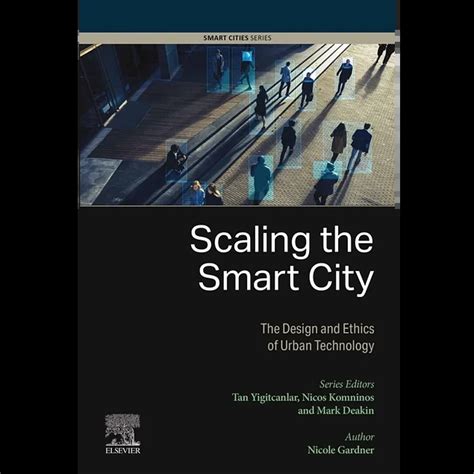 Scaling The Smart City The Design And Ethics Of Urban Technology Medical Book Store Uae