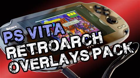Retroarch Overlays Pack For Ps Vita Youtube