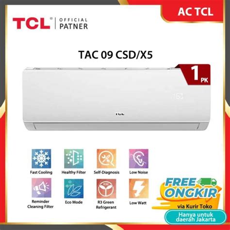 Promo Ac Tcl 1 Pk Tac 09 Csd Xs Air Conditioner Garansi Official Tcl Indo Diskon 23 Di Seller