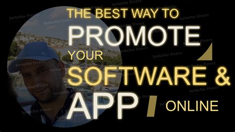 The Best Way To Promote Your Software And App Online