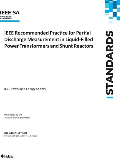 IEEE C57 113 2023 IEEE Recommended Practice For Partial Discharge Measurement In Liquid Filled