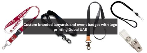 Custom Branded Lanyards And Event Badges Dubai Uae