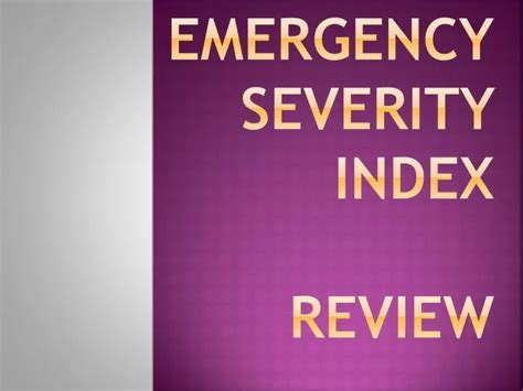 PPT EMERGENCY SEVERITY INDEX REVIEW PowerPoint Presentation Free