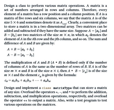 Solved Design A Class To Perform Various Matrix Operations A Matrix Is A Set Of Numbers