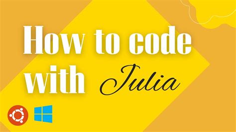 How To Install And Code With Julia On Ubuntu And Windows 11 Youtube