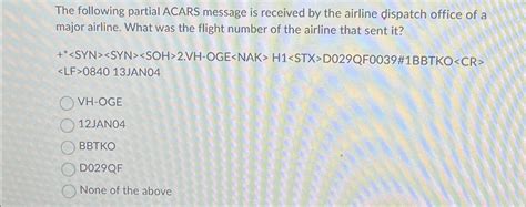 Solved The Following Partial Acars Message Is Received By